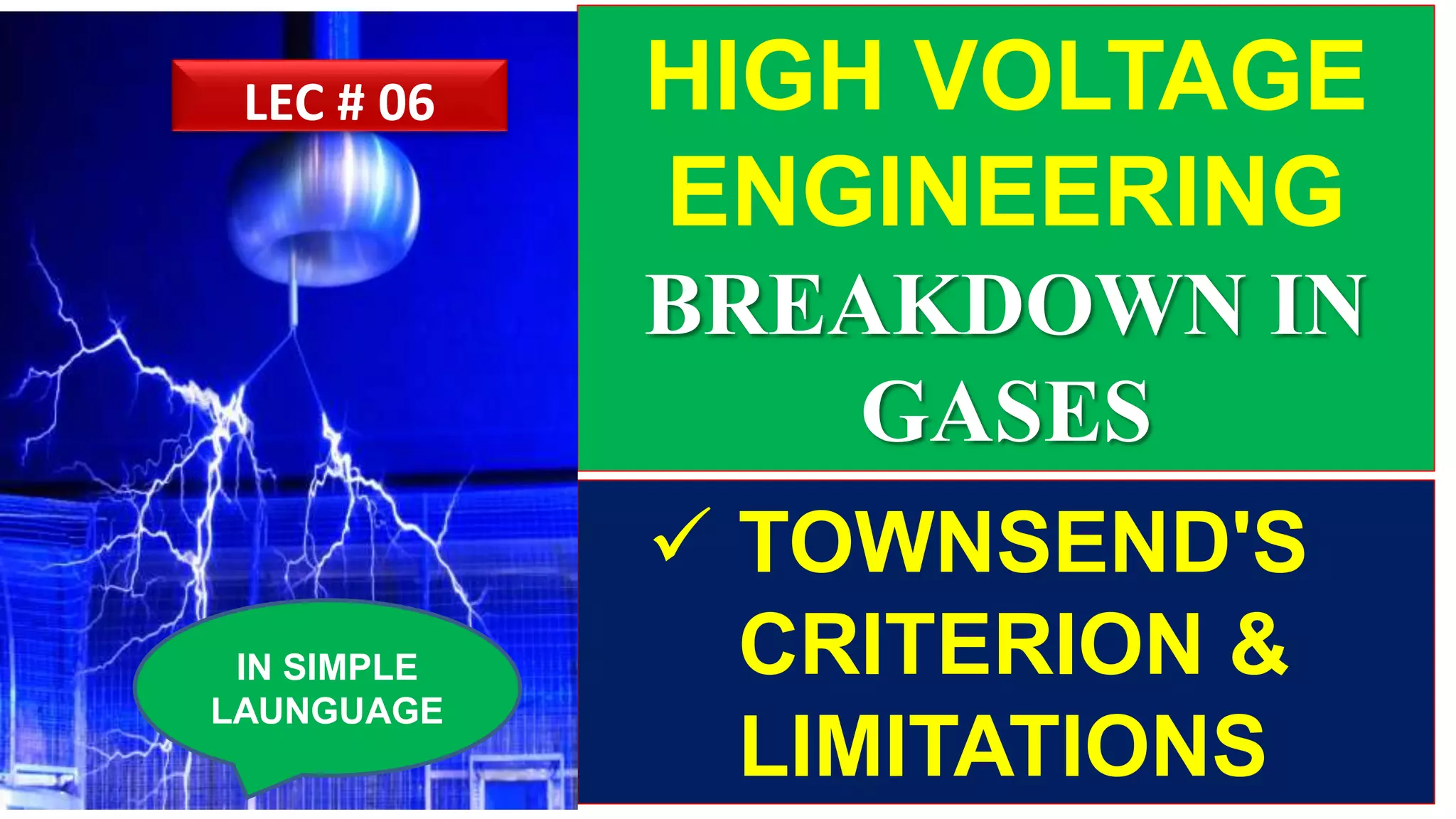 TOWNSEND'S CRITERION & LIMITATIONS|BREAKDOWN IN GAS|HIGH VOLTAGE ...