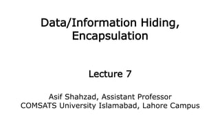 Lec07 data hiding and encapsulation | PPT