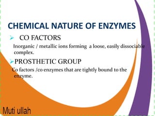 chemistry of enzymes, ES complex theories, co factors and coenzymes | PPTX