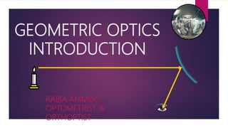 Geometrical Optics Introduction | PPTX