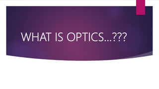 Geometrical Optics Introduction | PPTX