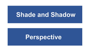 Shad and Shadow Lecture 1 | PPTX