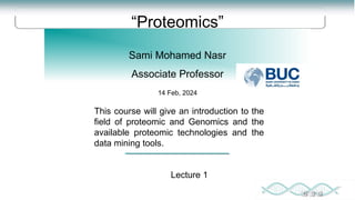 proteomic and Genomics and the available proteomic technologies and the data mining tools. .pptx