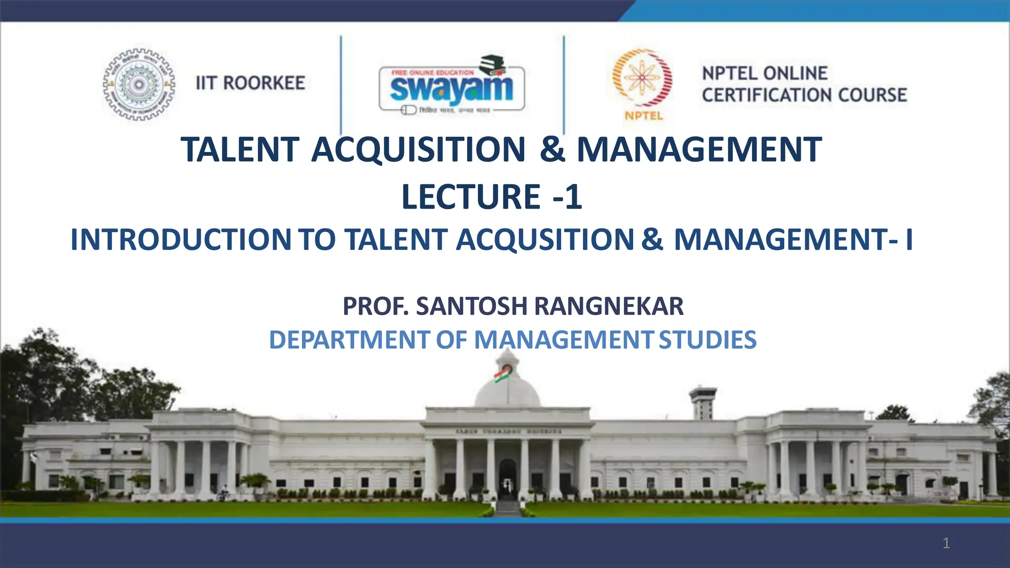 TALENT ACQUISITION AND MANAGEMENT LECTURE 1 | PDF