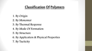 Introduction to Polymer Technology Classification of polymers. | PPT