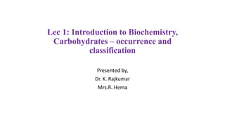 Lec 1 - History of biochemistry and classification of CHO.pptx