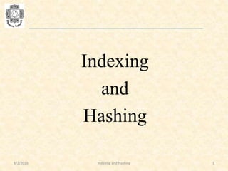 Lec 1 indexing and hashing | PPTX