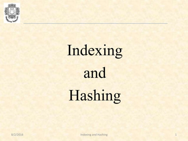 Lec 1 indexing and hashing | PPTX