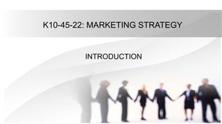 Lec 1 - Introduction to class marketing strategy | PPT