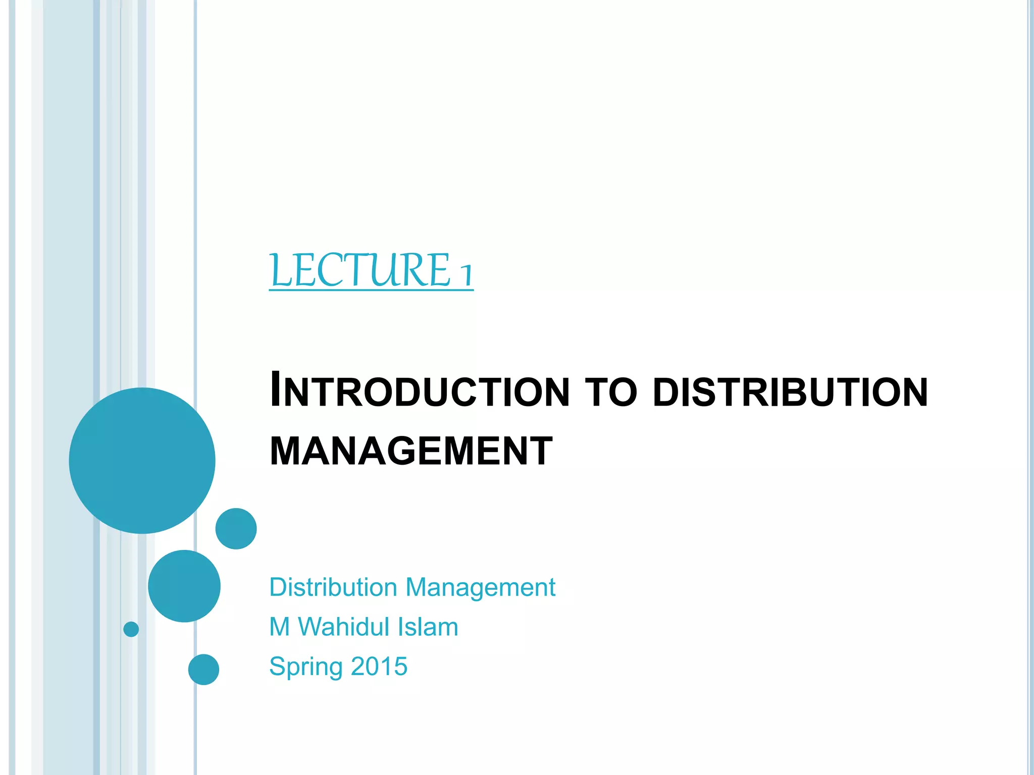 lec_1_-_introduction_to_distribution_management.pptx