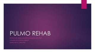 rehabilitation in physical therapy (pulmo) | PPTX