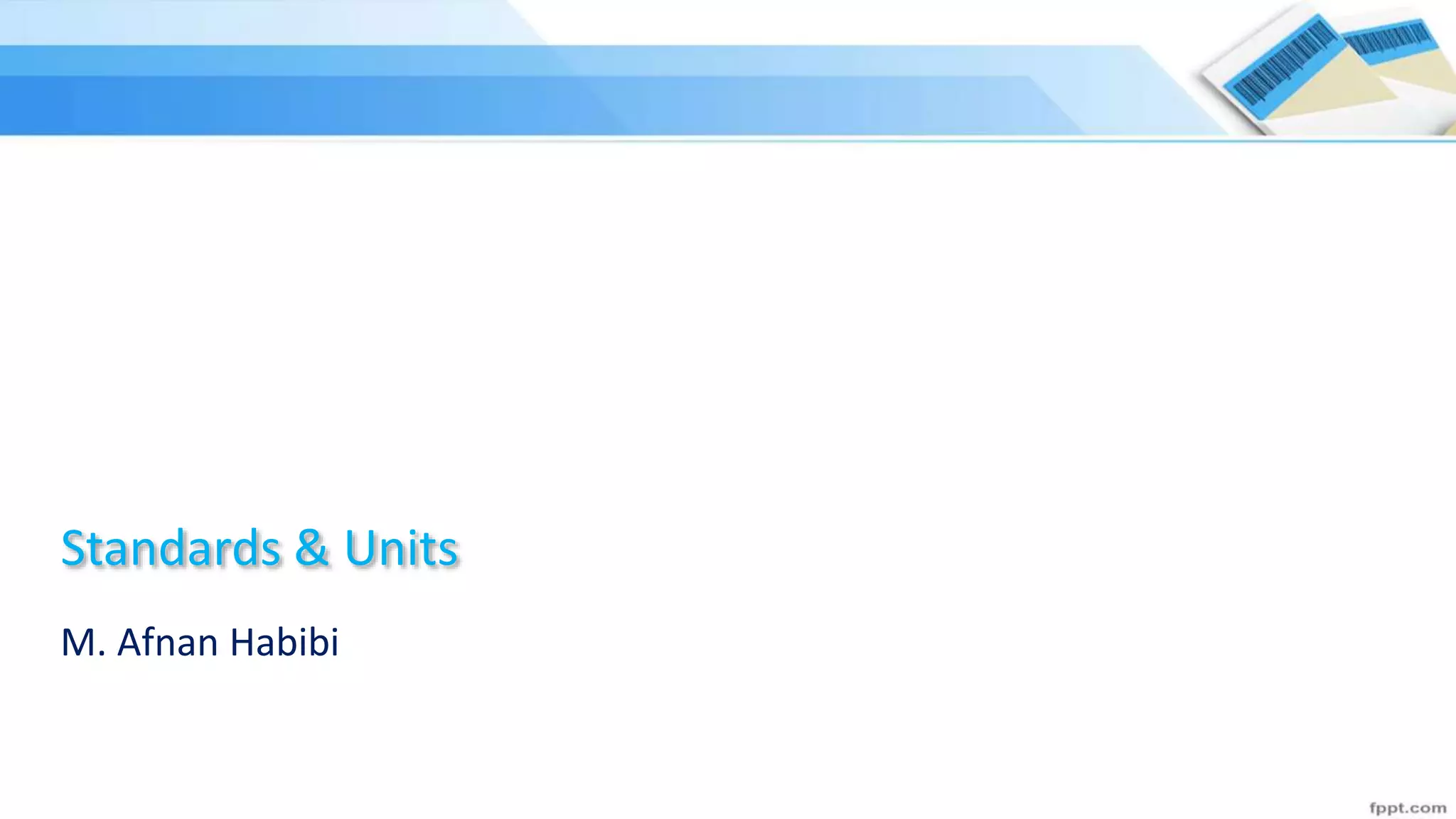 Standards and Units | PPTX