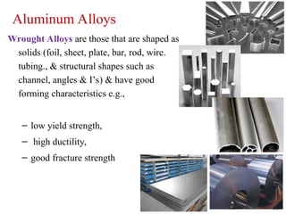 Lec10- Aluminum & its alloys Prop & uses.ppt