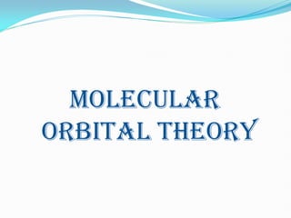 molecular orbital thoery and MOT diagrams explain in detail. | PDF