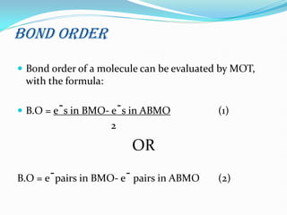 molecular orbital thoery and MOT diagrams explain in detail. | PDF