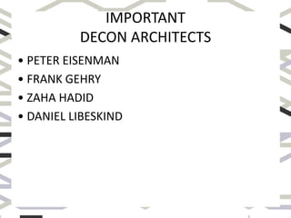 Lec 11 deconstructivism | PPTX