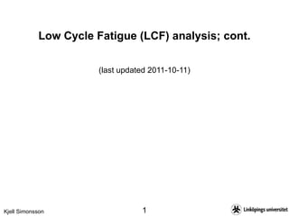 Lec_11_Low_Cycle_Fatigue_analysis_II_045727.pptx