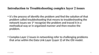 Lec 12- Troubleshooting complex layer 2 issues.pptx