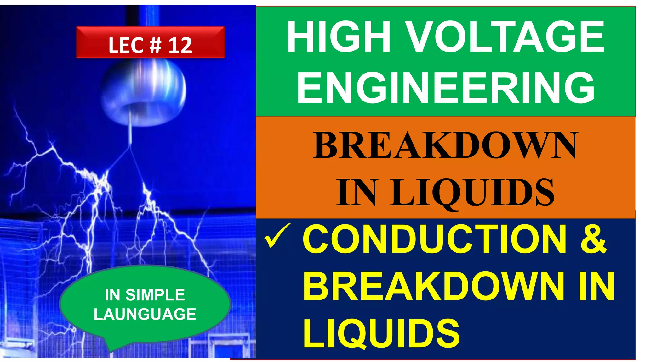 CONDUCTION & BREAKDOWN IN LIQUID DIELECTRICS|HIGH VOLTAGE ENGINEERING ...