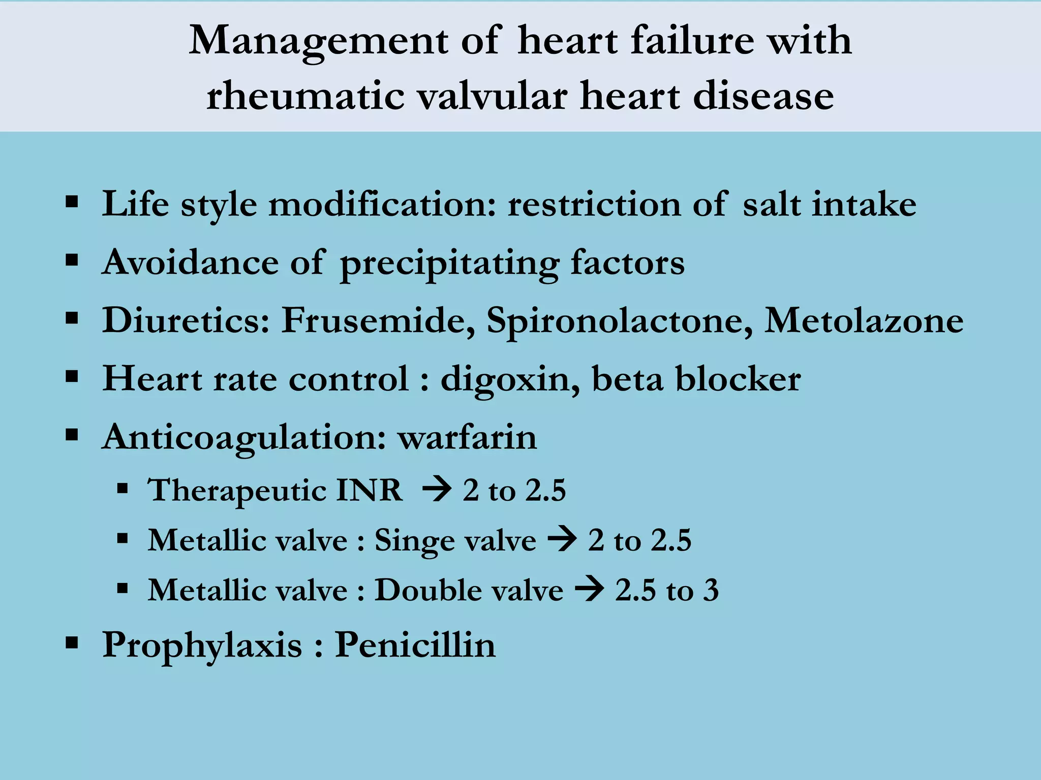 Lec 12 management of rheumatic fever rheumatic heart disease for mohs ...
