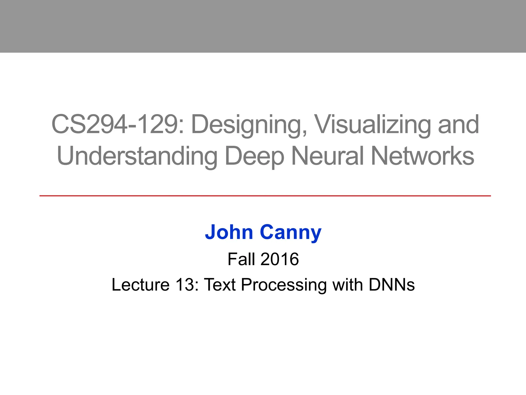 Designing, Visualizing and Understanding Deep Neural Networks | PPT Designing, Visualizing and Understanding Deep Neural Networks | PPT