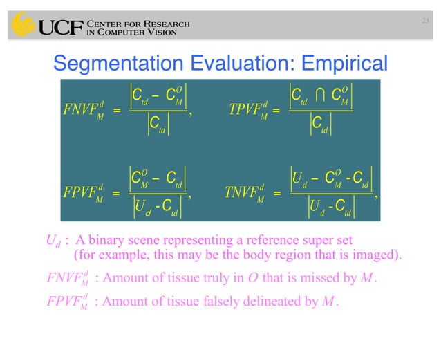 Lec14: Evaluation Framework for Medical Image Segmentation | PPT