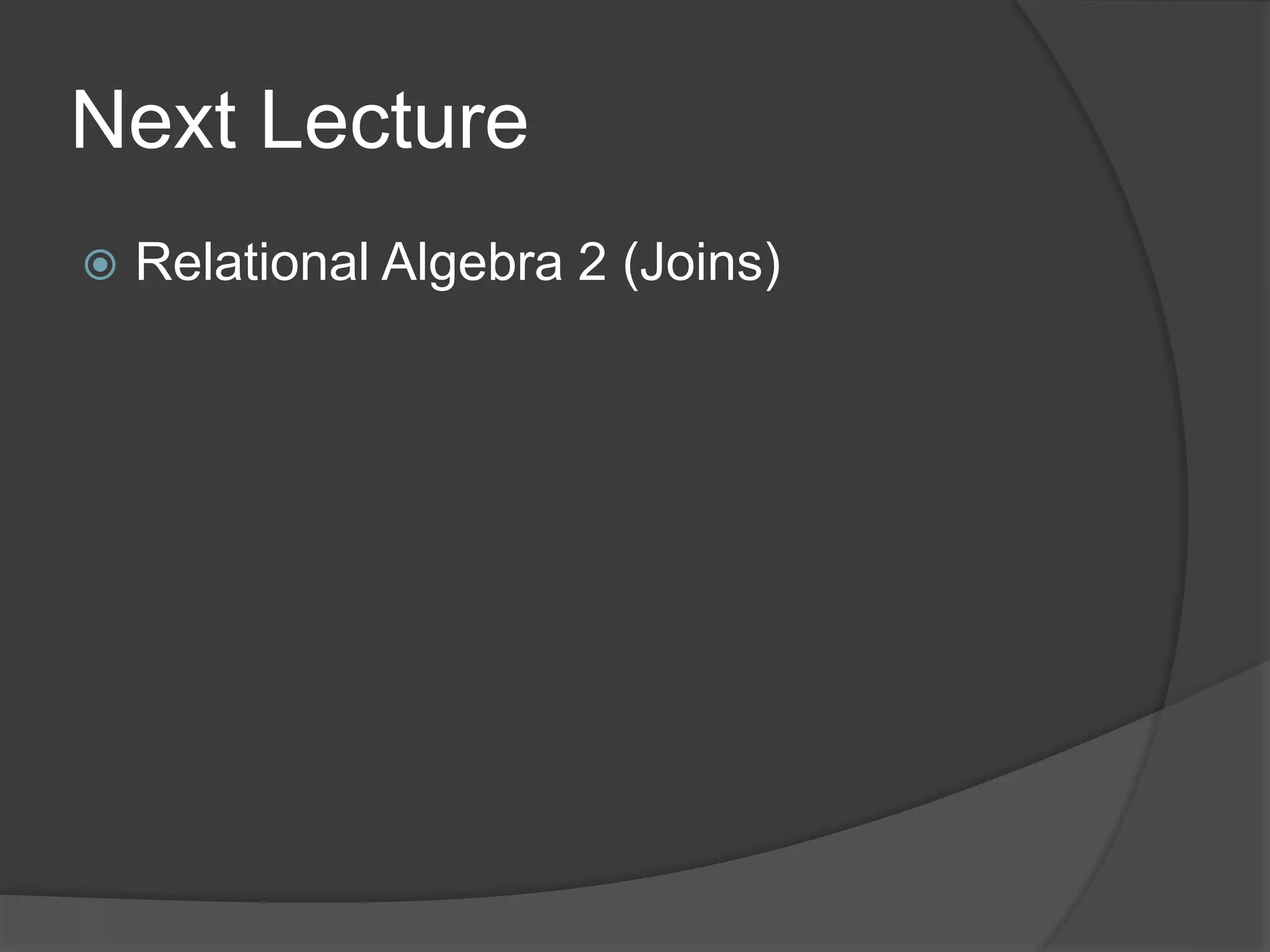 Relational algebra (basics) | PPTX