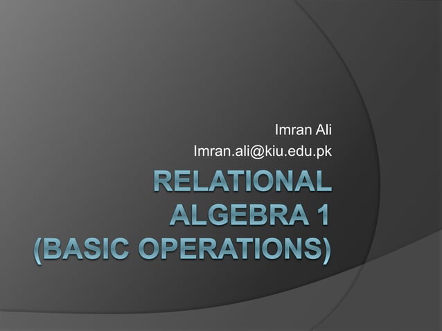 Relational algebra (basics) | PPTX