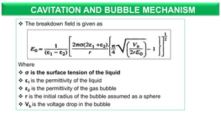 BREAKDOWN MECHANISM OF LIQUID DIELECTRICS (ALL METHODS))|BREAKDOWN IN ...