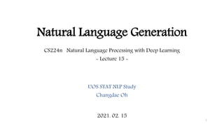 Natural Language Generation / Stanford cs224n 2019w lecture 15 Review | PPT