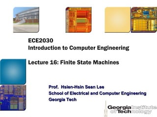 Lec16 Intro to Computer Engineering by Hsien-Hsin Sean Lee Georgia Tech ...