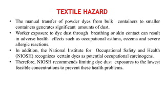 Hazards in Textile processing Industries | PPTX