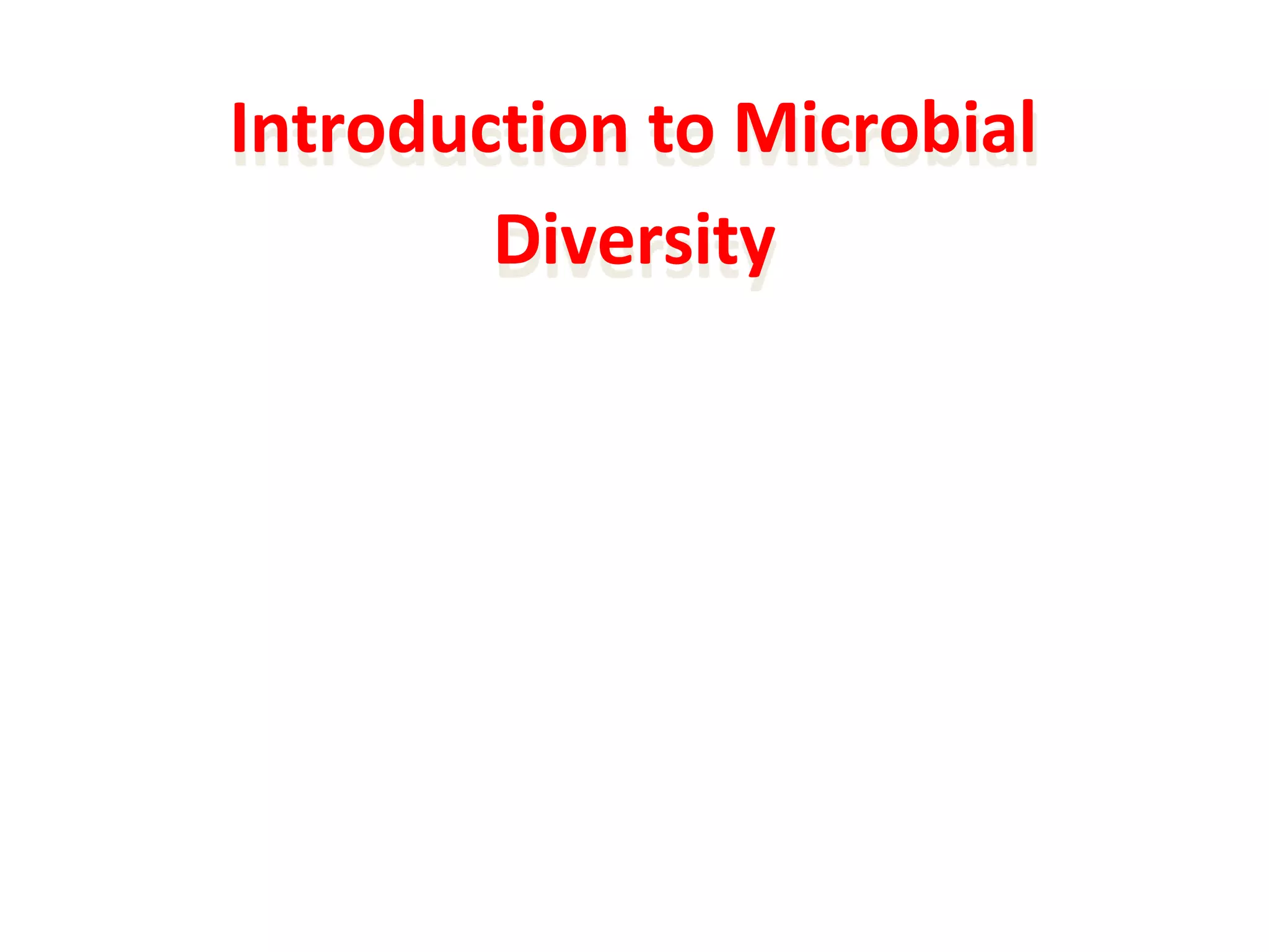 Introduction to Microbial Diversity | PPT