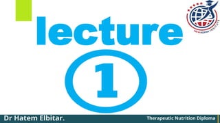 lec1 dr hatem elbitar nutrition new admin.pdf