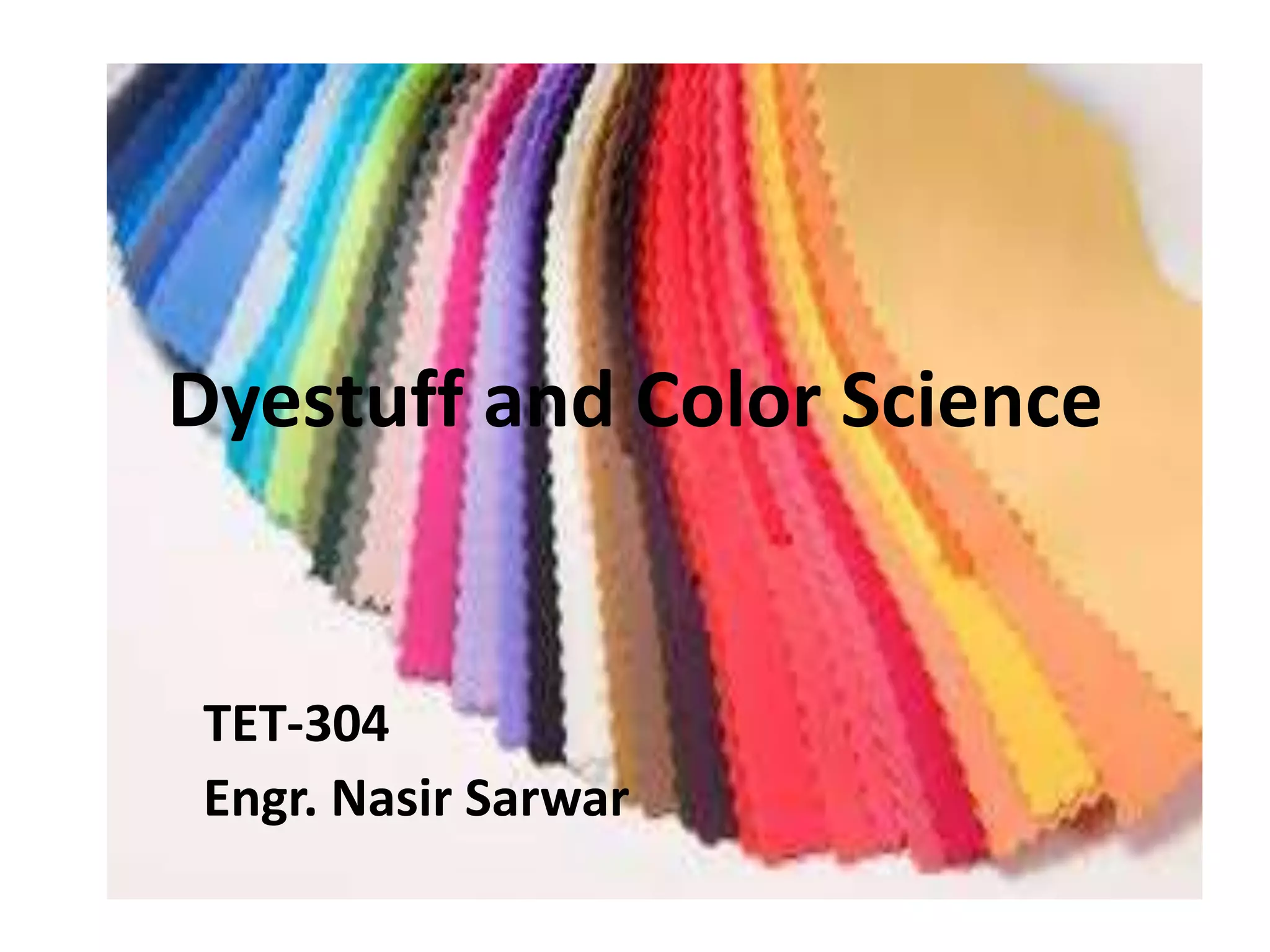 LEC 1 Dyestuff and Colour Science. pptx.pptx