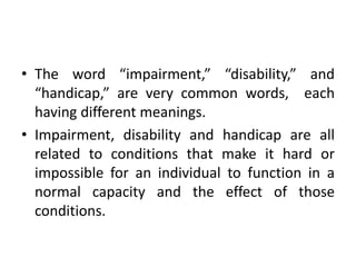 Lec 1 Impairment, Disability, Handicapd.pptx
