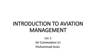 Lec 1 Introduction & History of Aviation.pptx