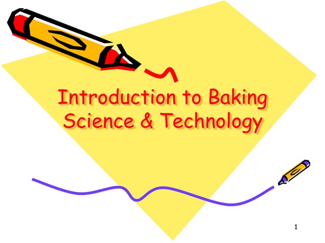 Lec 1 Introduction to baking science.ppt