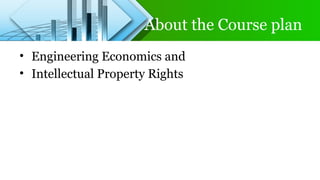 Lec 1 Introduction to Engineering Economics and IPR.pptx