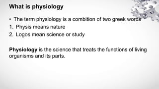 Lec 1 INTRODUCTION TO PHYSIOLOGY and its branches.pptx
