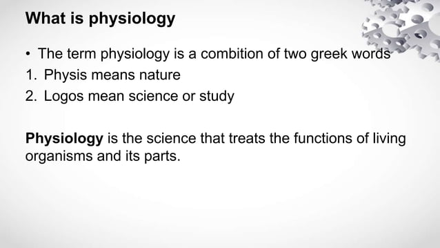 Lec 1 INTRODUCTION TO PHYSIOLOGY and its branches.pptx | Science