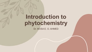 lec 1 introduction to phytochemistry.pptx