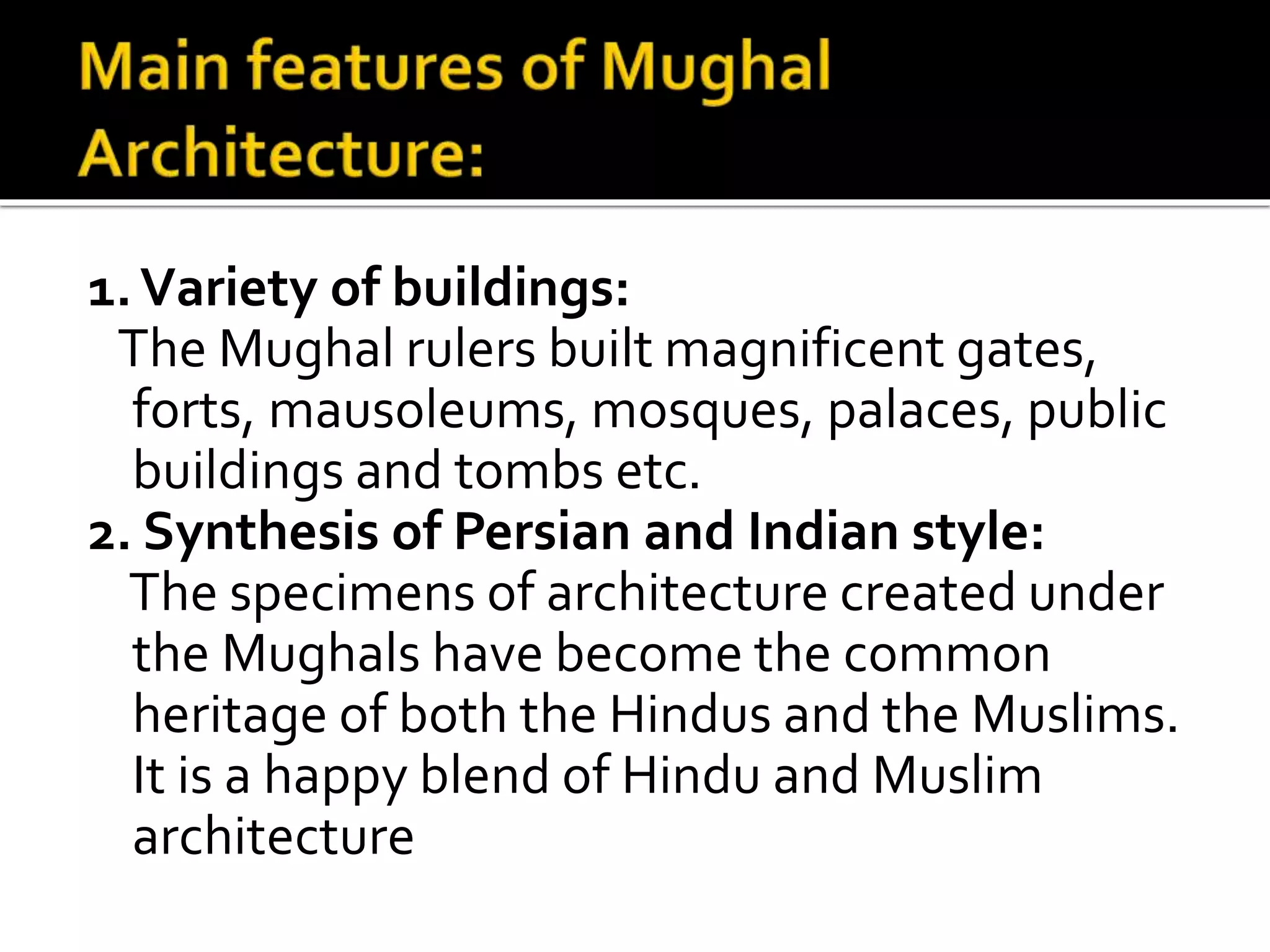 Lec 1 Mughal period Features and Developments of Architecture during ...