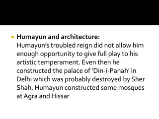 Lec 1 Mughal period Features and Developments of Architecture during ...