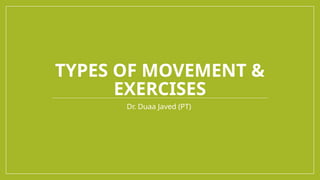 Lec 1 Types of Movement and Exercises.pptx
