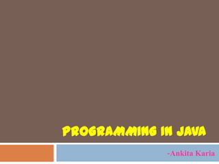 Programming in Java | PPTX
