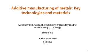 Lecture: overview of commercial SLM machines and materials | PPTX | Chemistry | Science