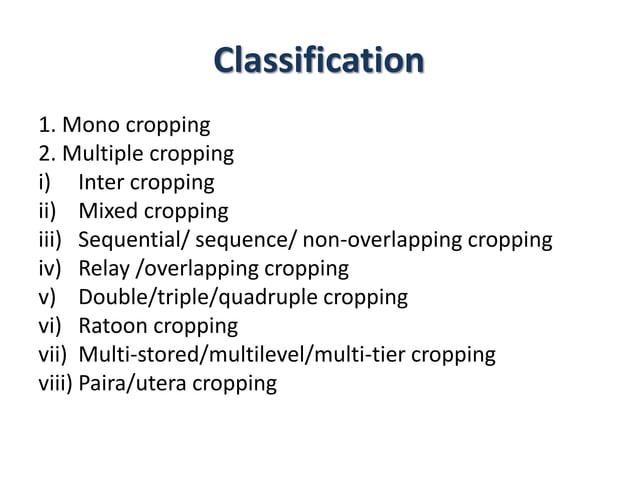 cropping system types | PPTX | Agriculture | Industries
