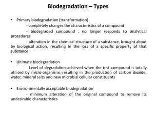 Biodegradation and biodegradability of substrate | PPTX | Chemistry ...
