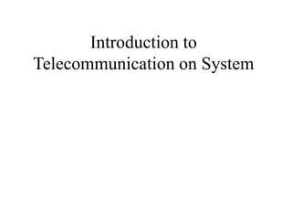 The Introduction to telecommunications.ppt